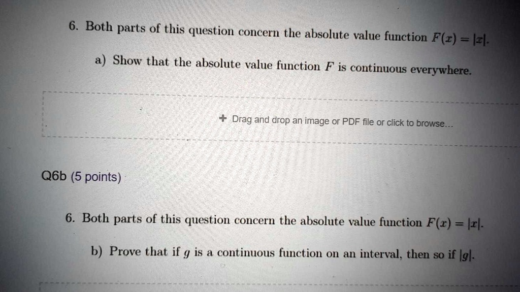 SOLVED:6. Both parts of this question conceru the absolute value ...
