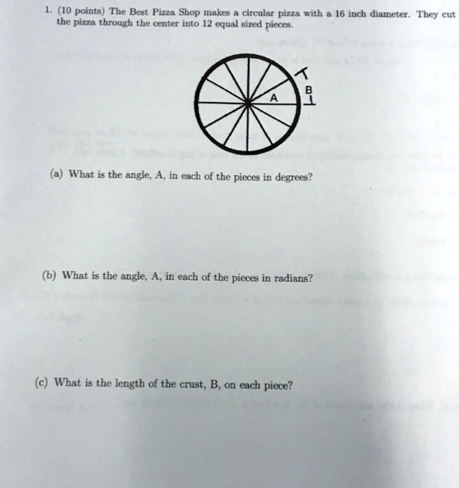 SOLVED: (10 points) The Beat Pizza Shop makes circular pizza with 16 ...