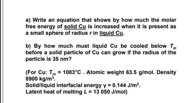 SOLVED: a) Write an equation that shows by how much the molar free ...