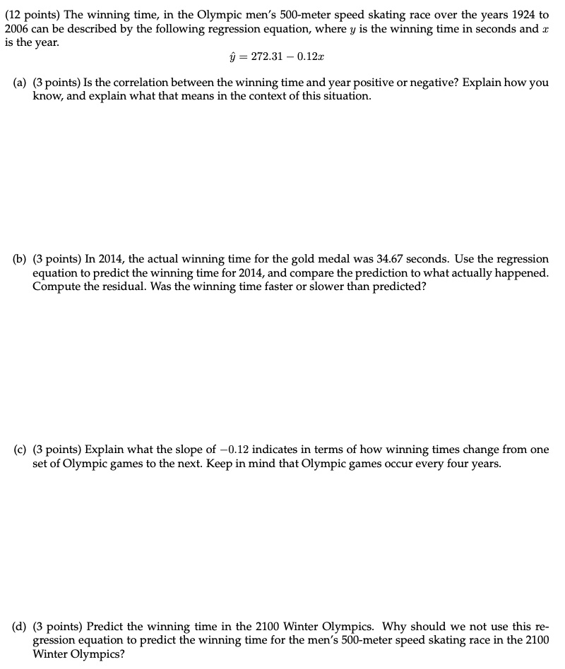 SOLVED: (12 points) The winning time, in the Olympic men's 500-meter ...