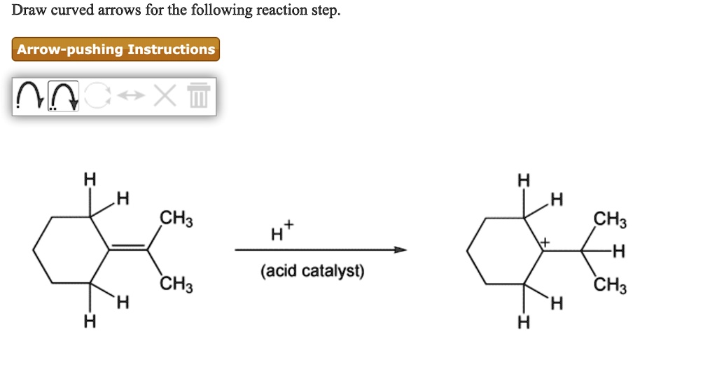 SOLVED: Draw curved arrows for the following reaction step Arrow-pushing Instructions G+X M H H ...