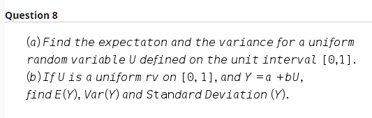 Solved Find The Expectation And The Variance For A Uniform Random