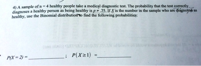 SOLVED: sample ofn = healthy people take medical diagnostic test, The ...