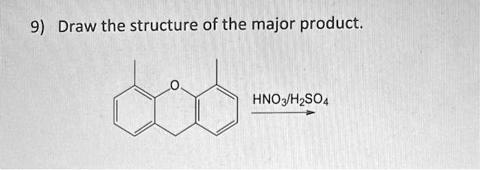 Draw the structure of the major product: HNO3/H2SO4