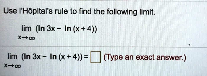 SOLVED: Use (Hopital's rule to find the following limit: lim (In 3x ...