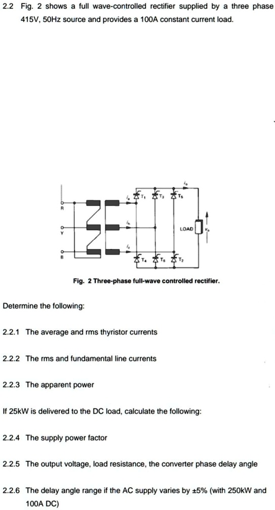 22 fig 2 shows a full wave controlled rectifier supplied by a three phase 415v 50hz source and ...