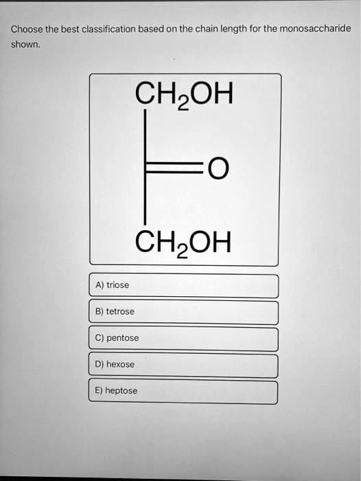 Choose the best classification based on the chain length for the ...