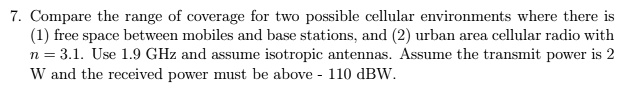 SOLVED: 7. Compare the range of coverage for two possible cellular ...