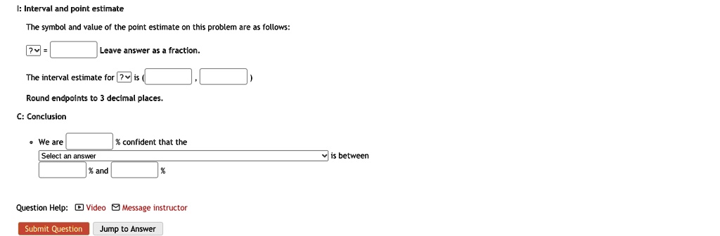 1: Interval and point estimate The symbol and value of the point ...