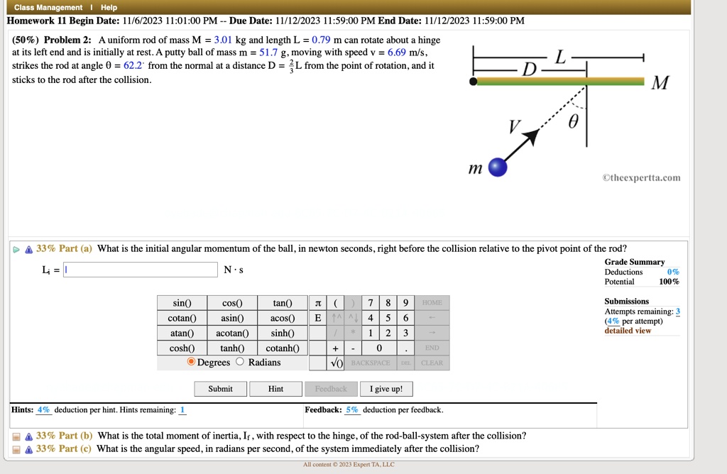 A uniform rod of mass M=3.01kg and length L=0.79m can rotate about a ...