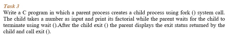 SOLVED: Task 3: Write a C program in which a parent process creates a ...