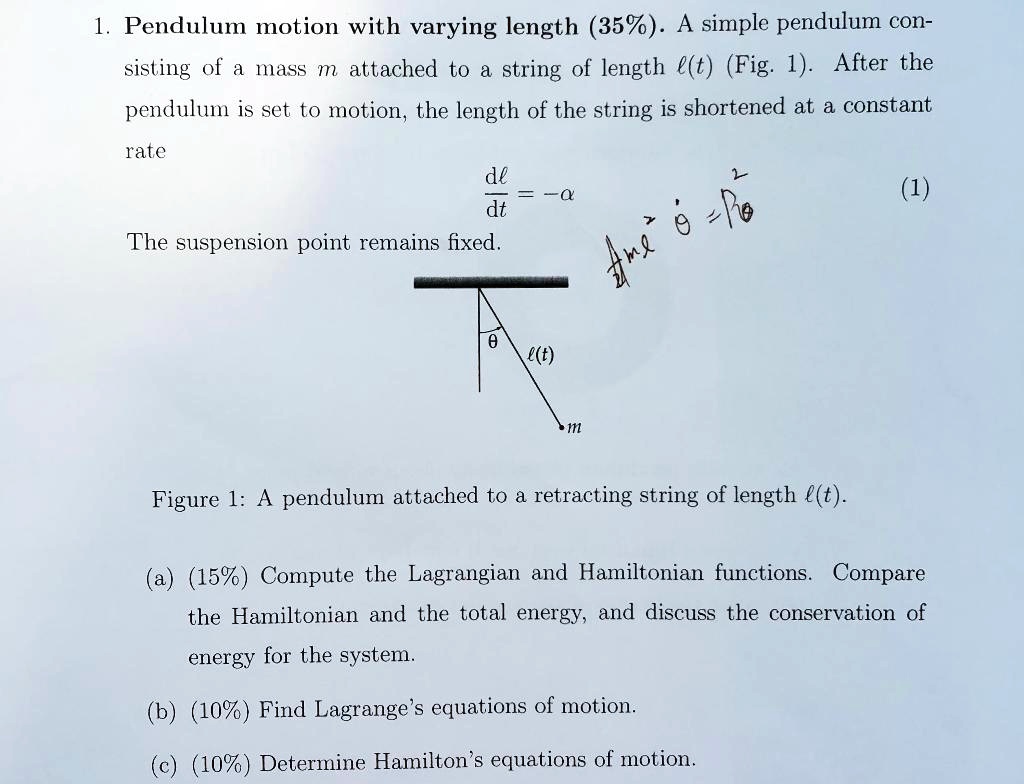 SOLVED 1 Pendulum Motion With Varying Length 35 A Simple Pendulum SOLVED 1 Pendulum Motion With Varying Length 35 A Simple Pendulum
