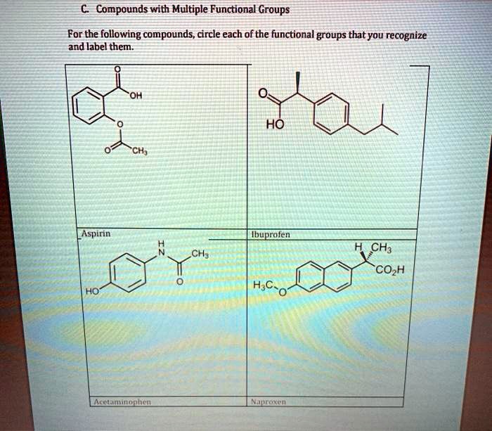 SOLVED: Compounds with Multiple Functional Groups For the following compounds; circle each of ...