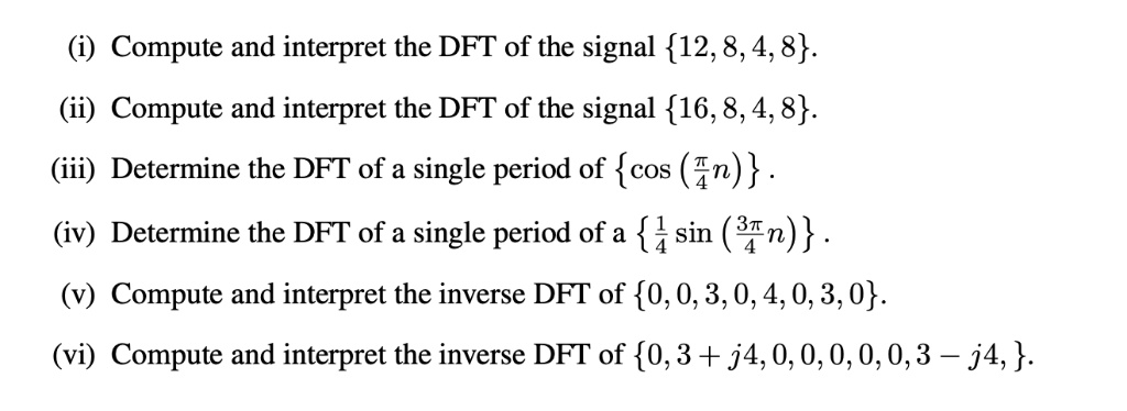 Solved Discrete Fourier Transforms I Compute And Interpret The Dft Of The Signal 12 8 4 8 4035
