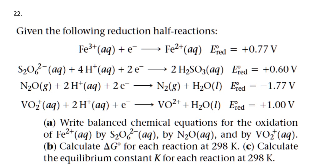 SOLVED: Texts: 22. Given the following reduction half-reactions: Fe3 ...