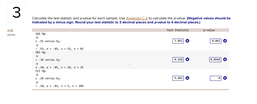 Solved3 Calculate The Test Statistic And P Value For Each Sample Use Appendix C 2 To Calculate