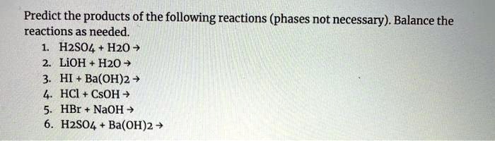 SOLVED: Predict the products of the following reactions (phases not necessary). Balance the ...