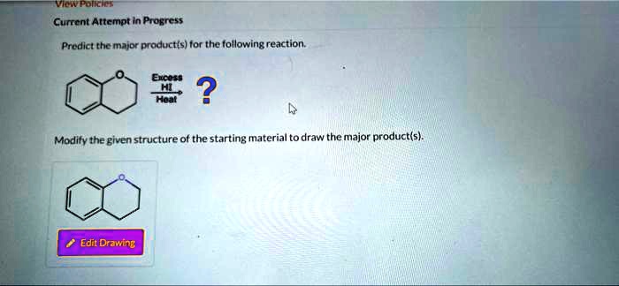 SOLVED: Current Attempt in Progress: Predict the major product(s) for the following reaction ...