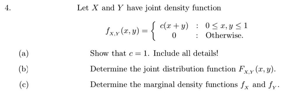 SOLVED: Let X and Y have joint density function 4 0