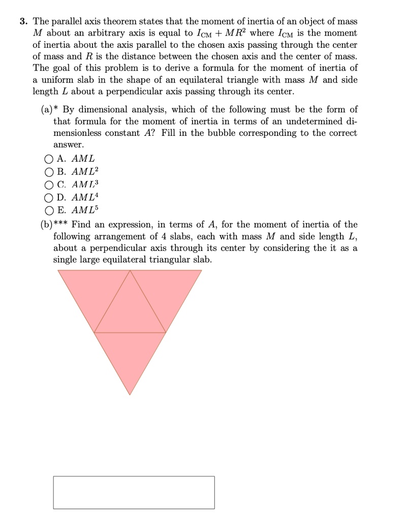 3. The parallel axis theorem states that the moment of...