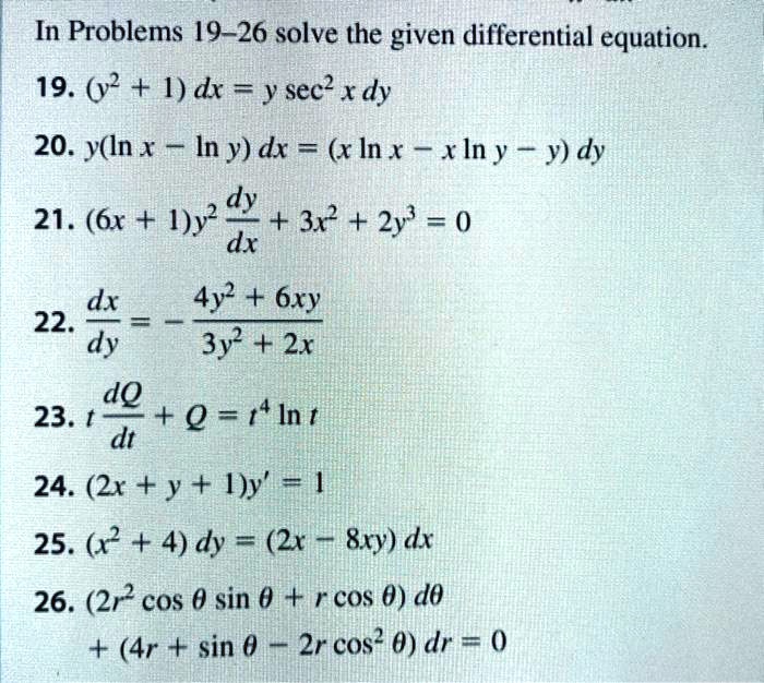 in problems 19 26 solve the given differential equation 19 62 1 dx y sec x dy 20 yin in y dx x ...