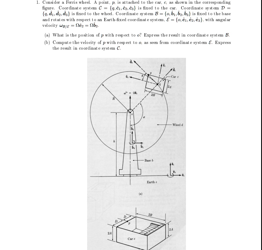 SOLVED: Consider a Ferris wheel. A point, p, is attached to the car, c ...