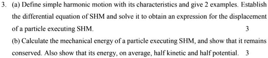 SOLVED: 3. (a) Define simple harmonic motion with its characteristics and give 2 examples ...