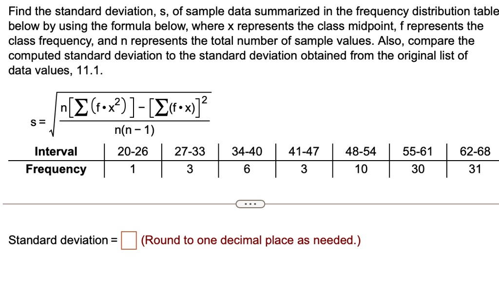 SOLVED: Find the standard deviation, s, of sample data summarized in ...