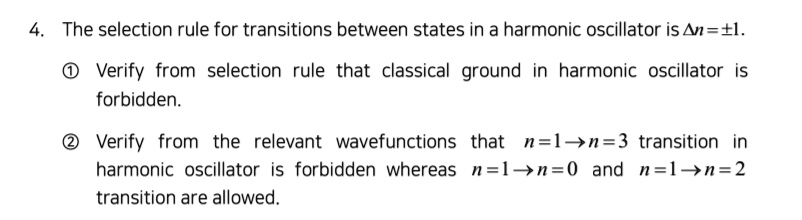 4the selection rule for transitions between states in a harmonic ...