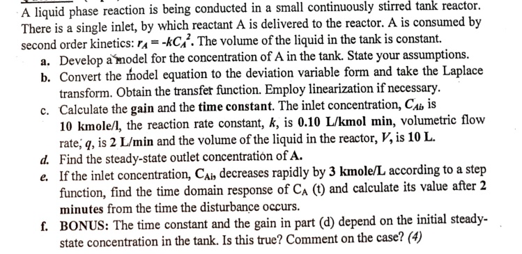 SOLVED: A liquid-phase reaction is being conducted in a small ...