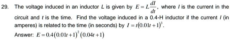 SOLVED: The voltage induced in an inductor L is given by E = Ldi/dt ...