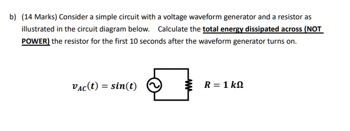 SOLVED: Consider a simple circuit with a voltage waveform generator and a resistor as ...