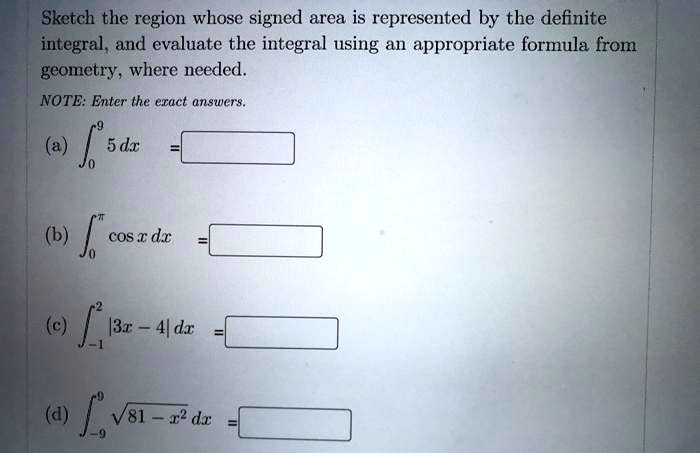 Solved Sketch The Region Whose Signed Area Is Represented By The Definite Integral And