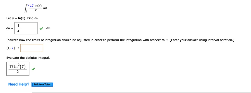 SOLVED: 17 ln(x) Let ln(x). Find du. Indicate how the limits of ...
