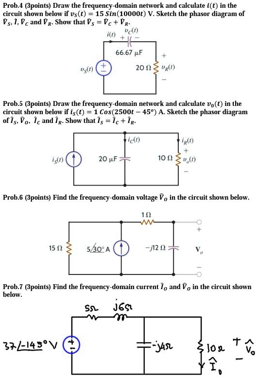 SOLVED: Prob.4 (3 points) Draw the frequency-domain network and calculate i(t) in the circuit ...