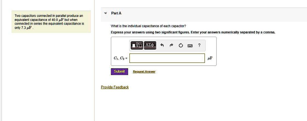 SOLVED: PartA Two capacitors connected in parallel produce an ...