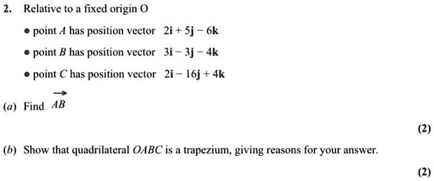 relative to a fixed origin 0 point a has position vector 2i sj 6k point b has position vector 3i ...