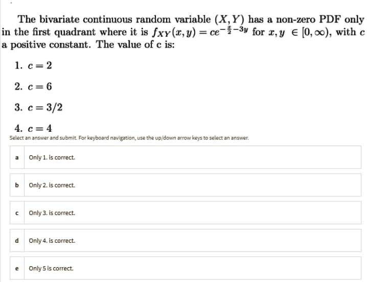 Solved The Bivariate Continuous Random Variable Xy Has 4 Non Zero Pdf Only In The First 4240