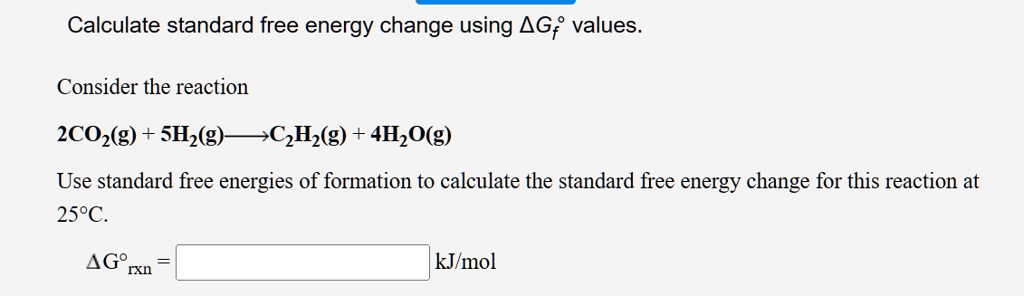 calculate standard free energy change using ag values consider the ...