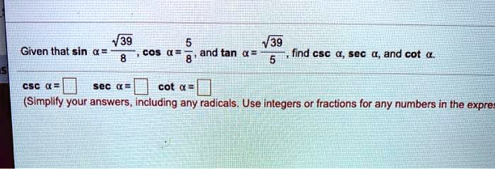 given that sin 0 cos 0 and tan 0 find csc sec and cot csc 0 sec 0 cot ...
