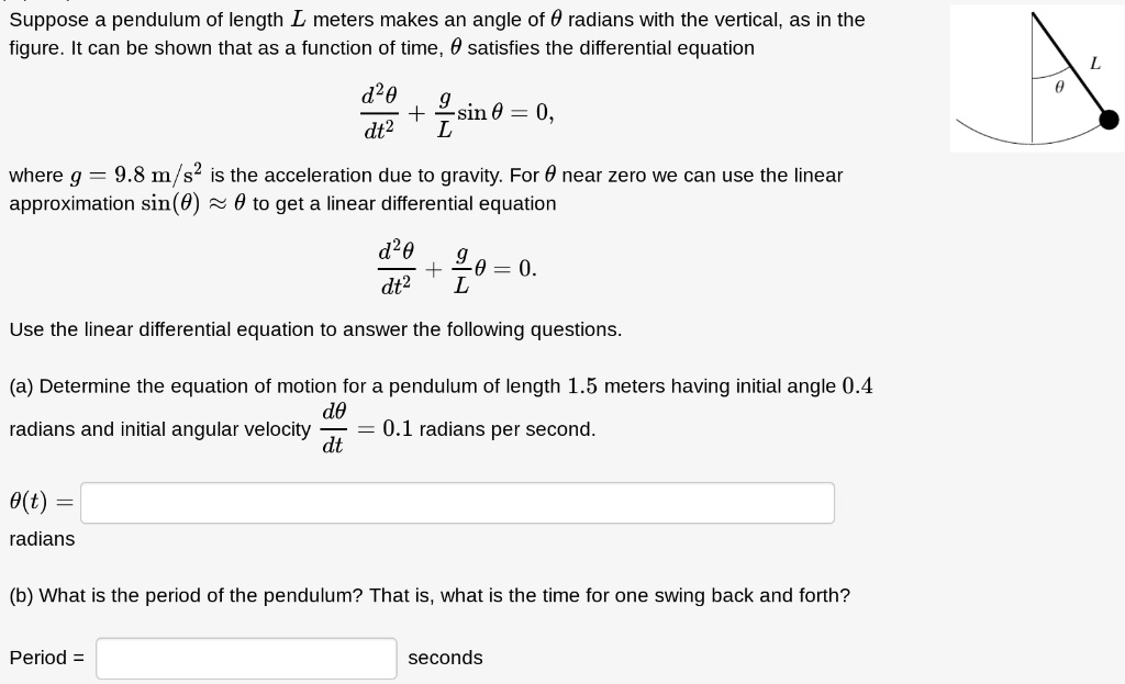 SOLVED: Suppose pendulum of length L meters makes an angle of 0 radians with the vertical, as in ...