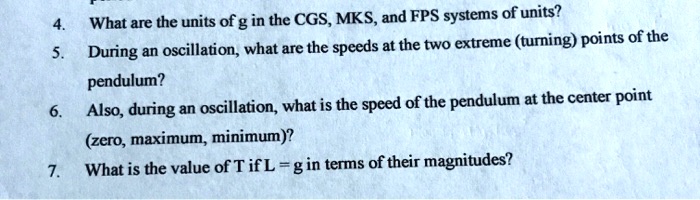 SOLVED: What are the units of g in the CGS, MKS, and FPS systems of ...