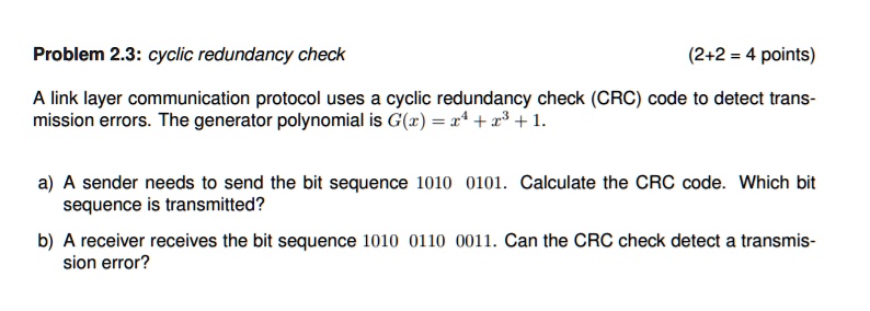 SOLVED: Problem 2.3: Cyclic Redundancy Check (2+2 = 4 points) A link ...