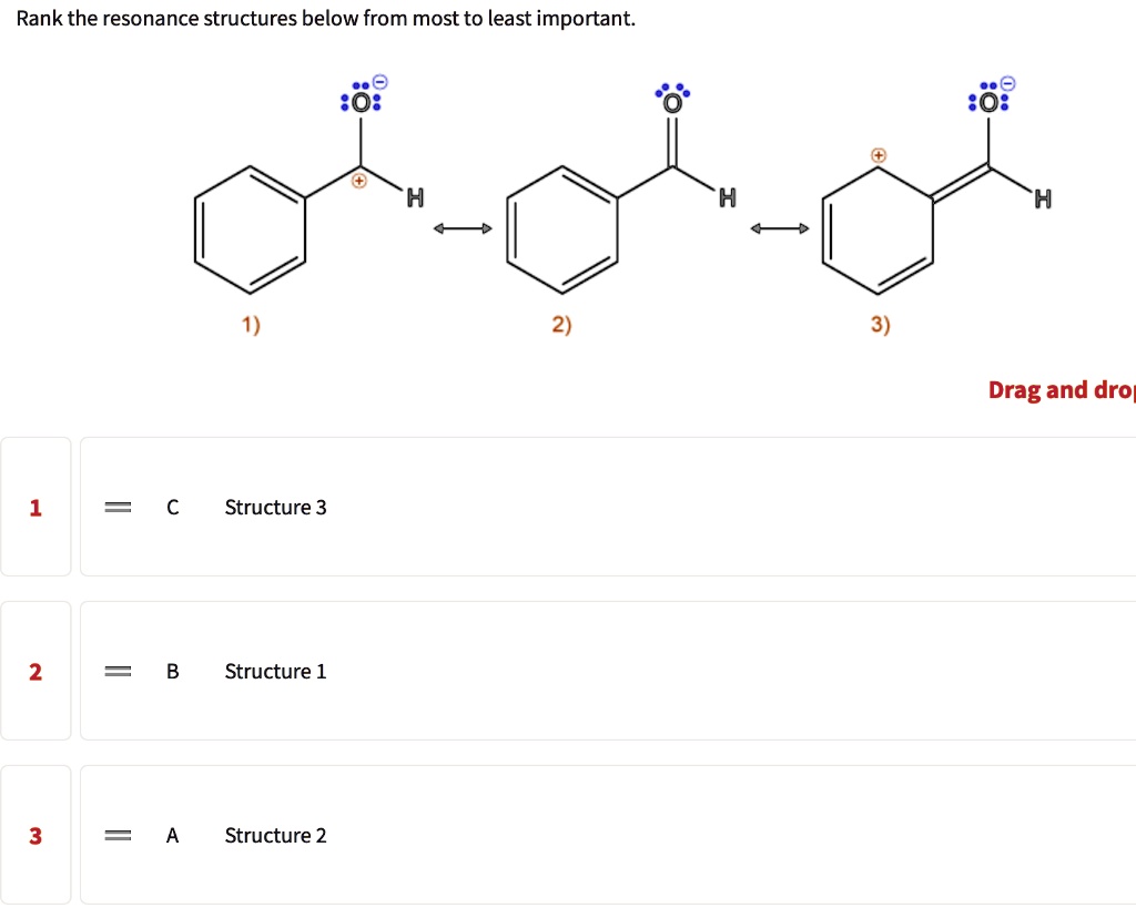 SOLVED: Rank the resonance structures below from most to least ... SOLVED: Rank the resonance structures below from most to least ...