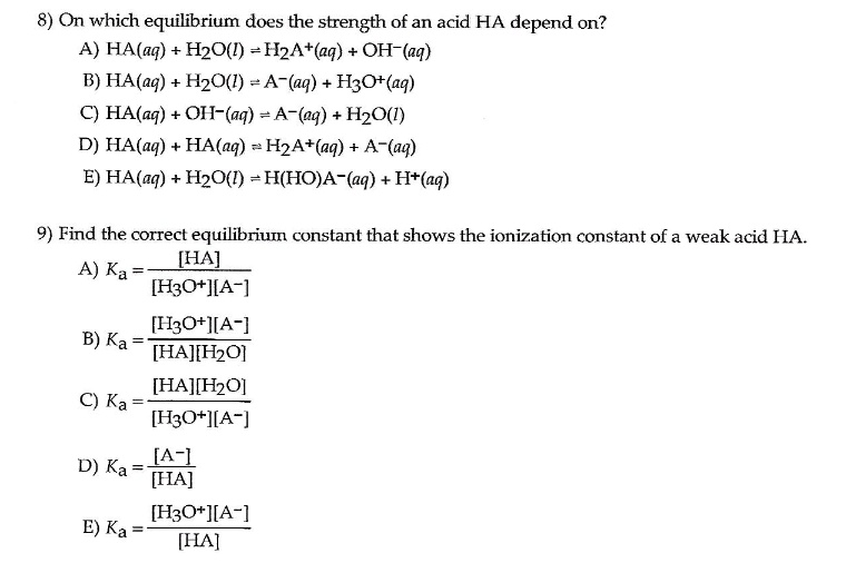 SOLVED: On which equilibrium does the strength of an acid HA depend on ...