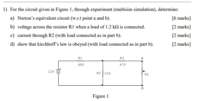 [GET ANSWER] 1) For the circuit given in Figure 1, through experiment ...
