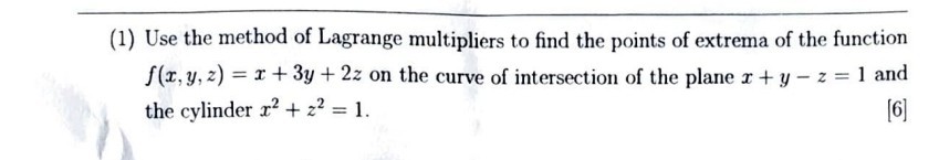 SOLVED: (1) Use the method of Lagrange multipliers to find the points of extrema of the function ...
