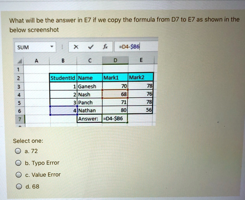 SOLVED: Please answer this one: What will be the answer in E7 if we ...