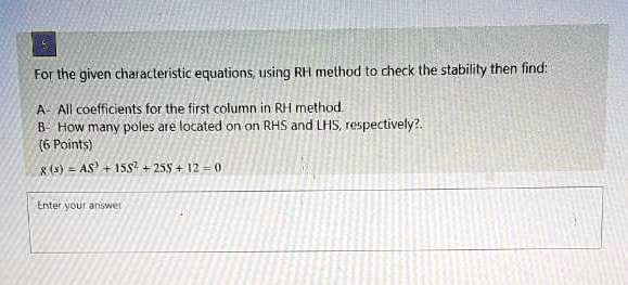 SOLVED: For the given characteristic equations,using RH method to check ...