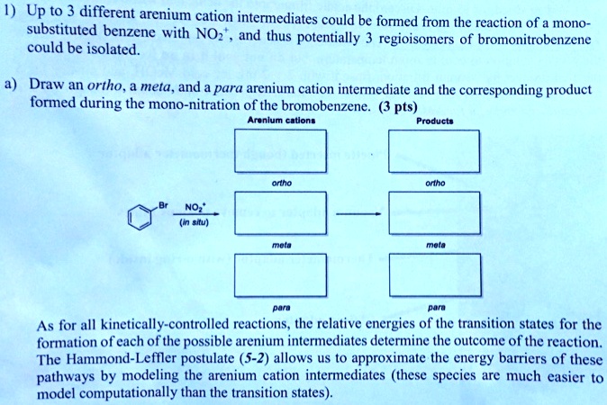 SOLVED: Up to three different arenium cation intermediates could be ...